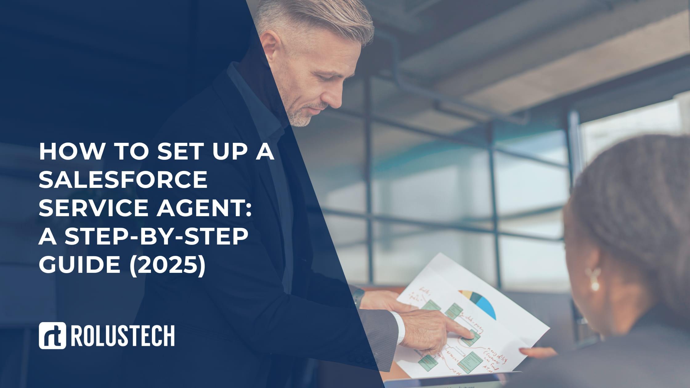 How to Set Up a Salesforce Service Agent: Complete Guide